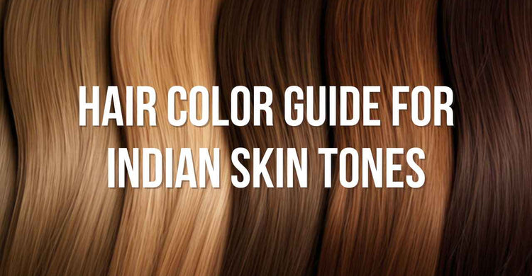 The Ultimate Hair Color Guide for Indian Skin Tones – Nish Hair