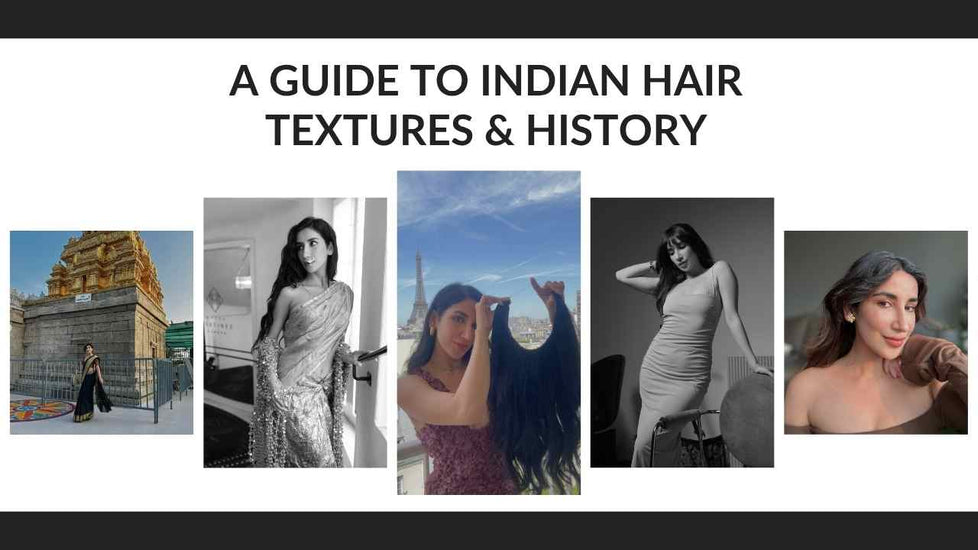 A Complete Guide to Indian Hair Textures, History & Why Nish Hair